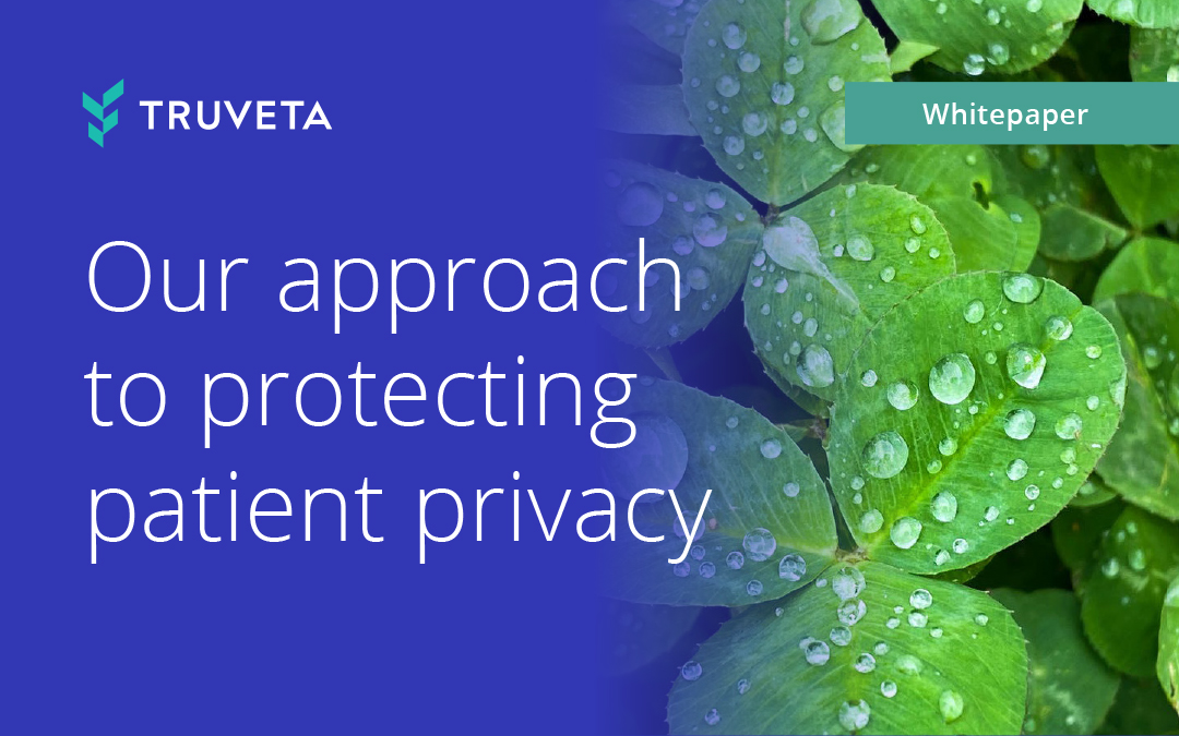 Whitepaper: Our approach to patient privacy | Truveta